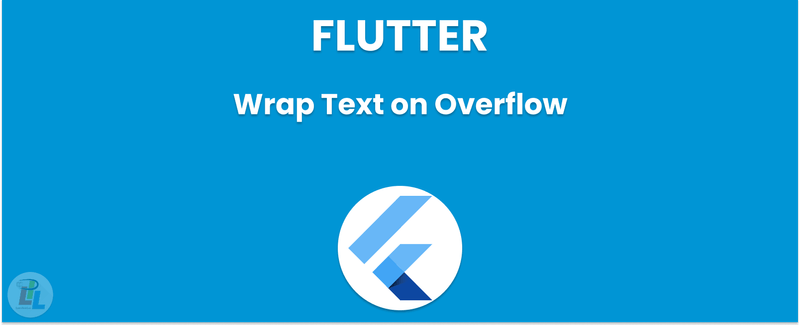 How to Wrap Text on Overflow in Flutter | Learn Pain Less