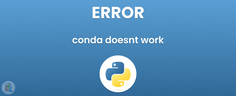 [Fixed] Which python conda doesnt work | Learn Pain Less