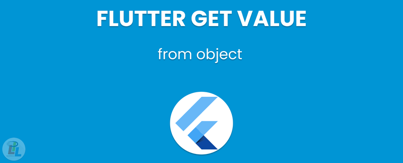 Get value from object flutter | Learn Pain Less